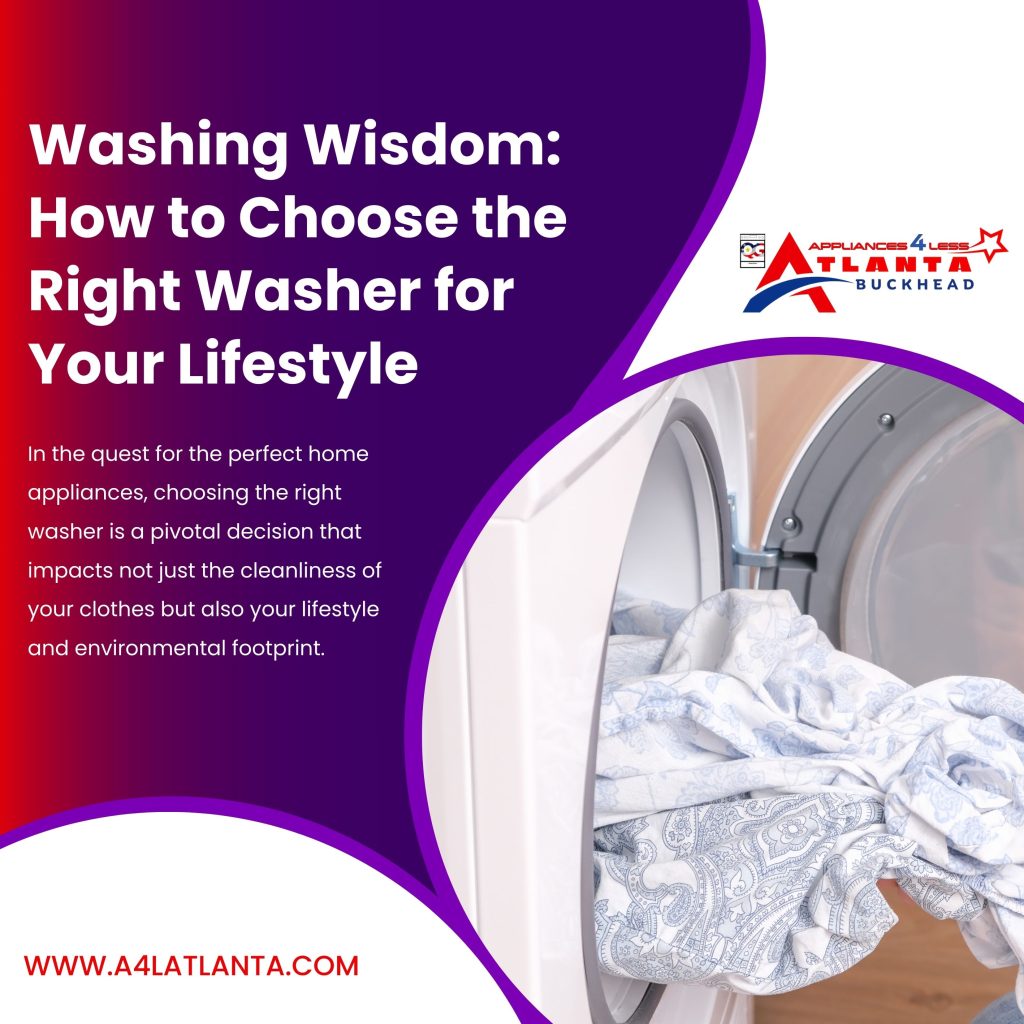 Washing Wisdom: Select the Perfect Washer | A4L Atlanta - Appliances 4 ...