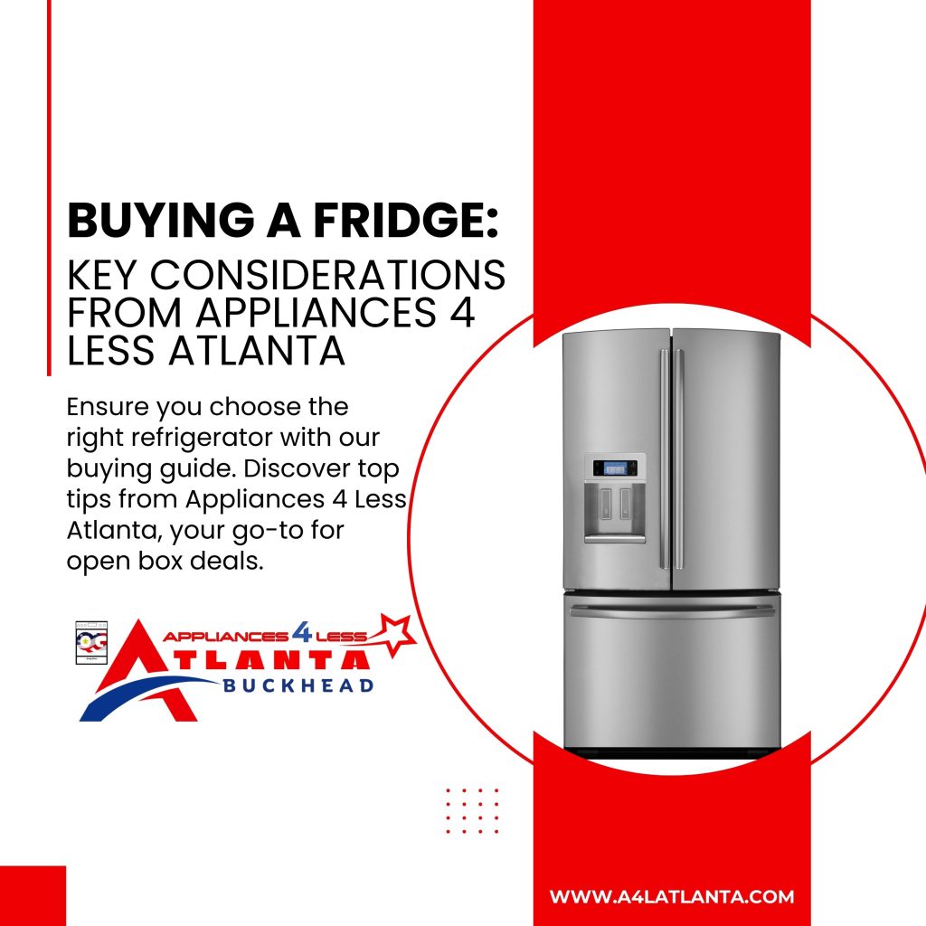 Buying a Fridge Guide | Appliances 4 Less Atlanta- Appliances 4 Less ...
