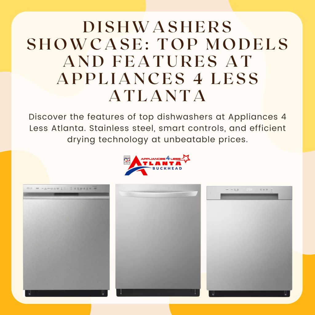 Explore Top Dishwashers at Appliances 4 Less Atlanta - Appliances 4 ...